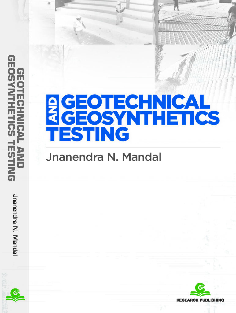 Geotechnical and Geosynthetics Testing – Research Publishing, Singapore ...